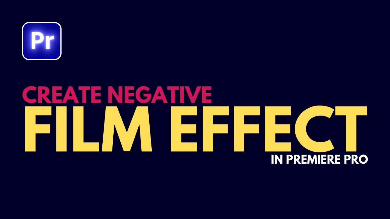 How to Create Negative Film Effect in Premiere Pro || Invert ...