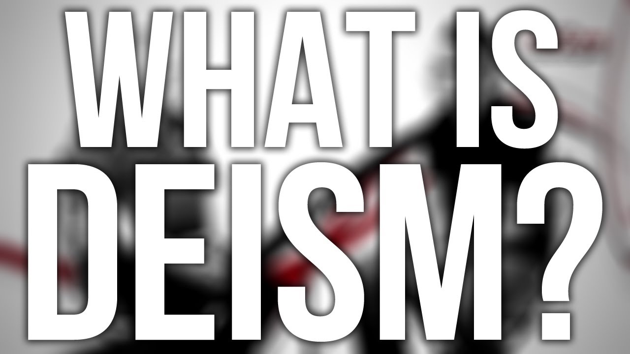 290. What Is Deism? - YouTube