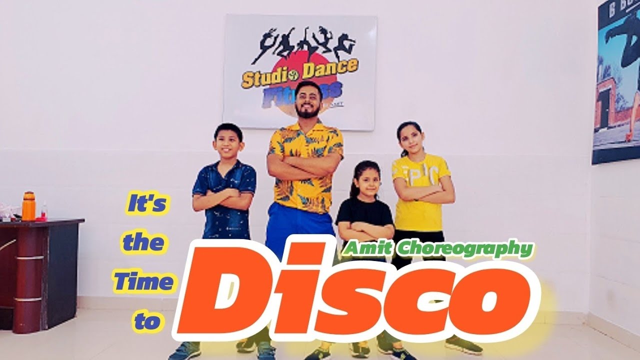 It's The Time To Disco | kids Dance | Amit Choreography | Easy ...