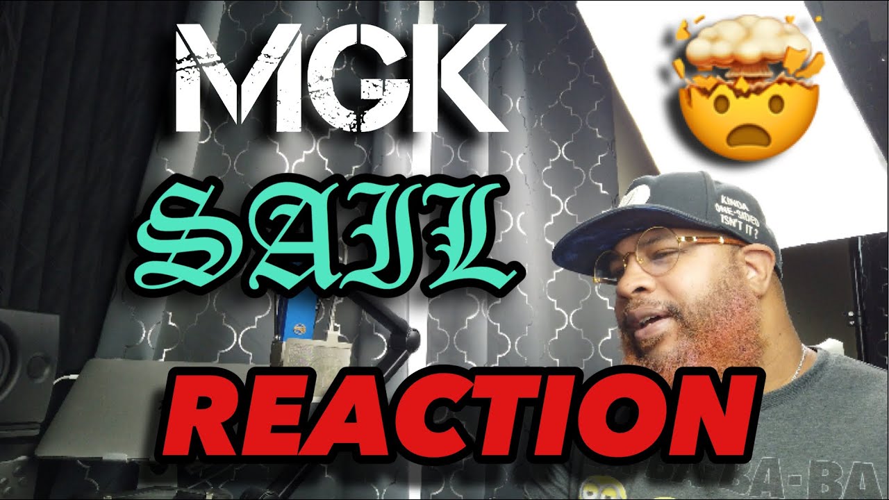 Machine Gun Kelly Sail Official Music Video Reaction - YouTube
