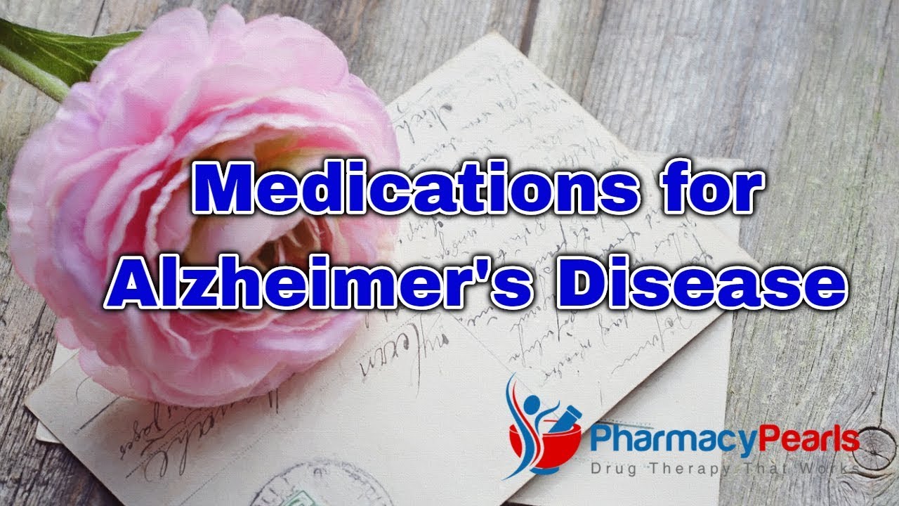 Medications for Alzheimer's Disease - YouTube