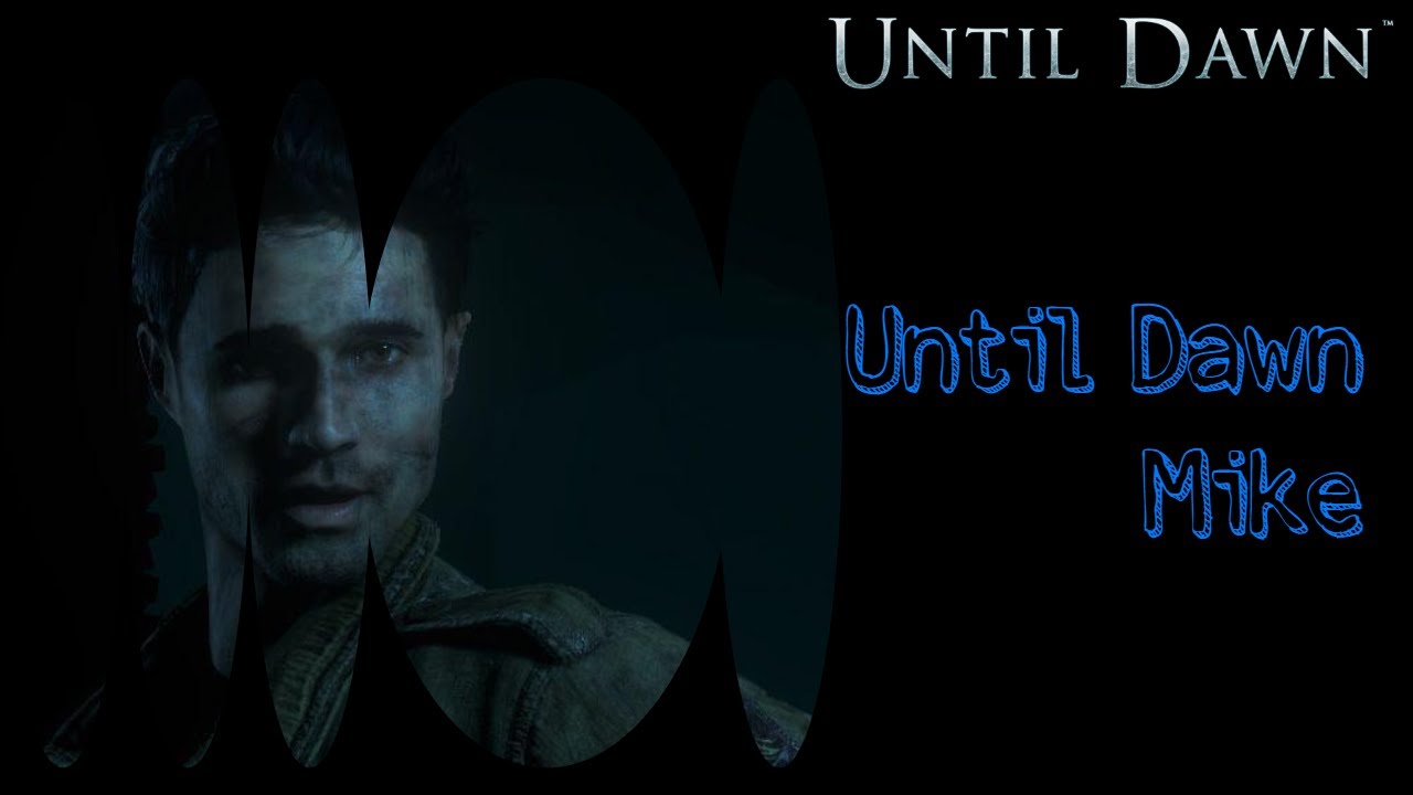"Let It Die" Mike's Journey: Until Dawn Montage - YouTube