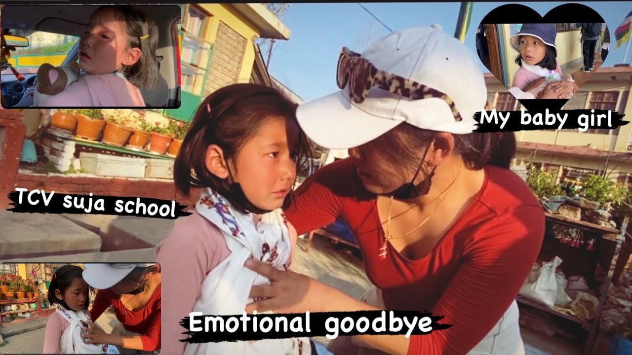 Emotional goodbye/My baby girl School/TCV Suja - YouTube