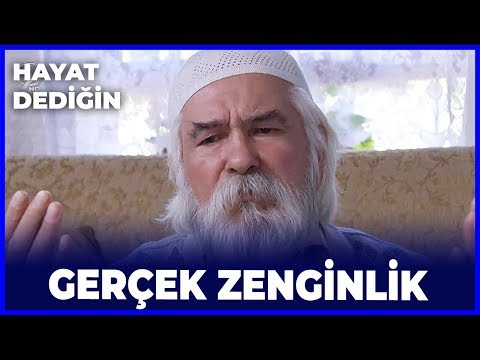 Hayat Dediğin - Gerçek Zenginlik