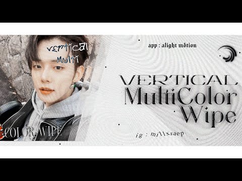 vertical multi color wipe ⸝⸝ ﹫alight motion - YouTube