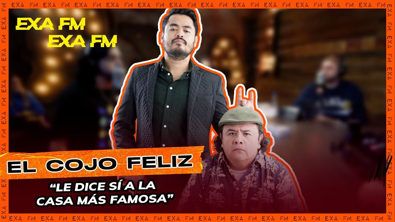 El Cojo Feliz 🤩 ''le dice sí a La casa de los famosos'' - YouTube