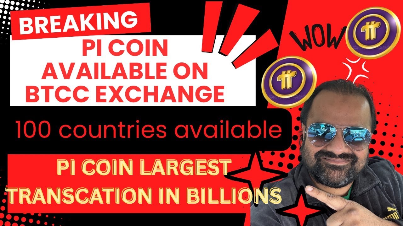 Pi Coin Listed On BTCC EXCHANGE |99 Billion Pi Transactions |6.7 ...