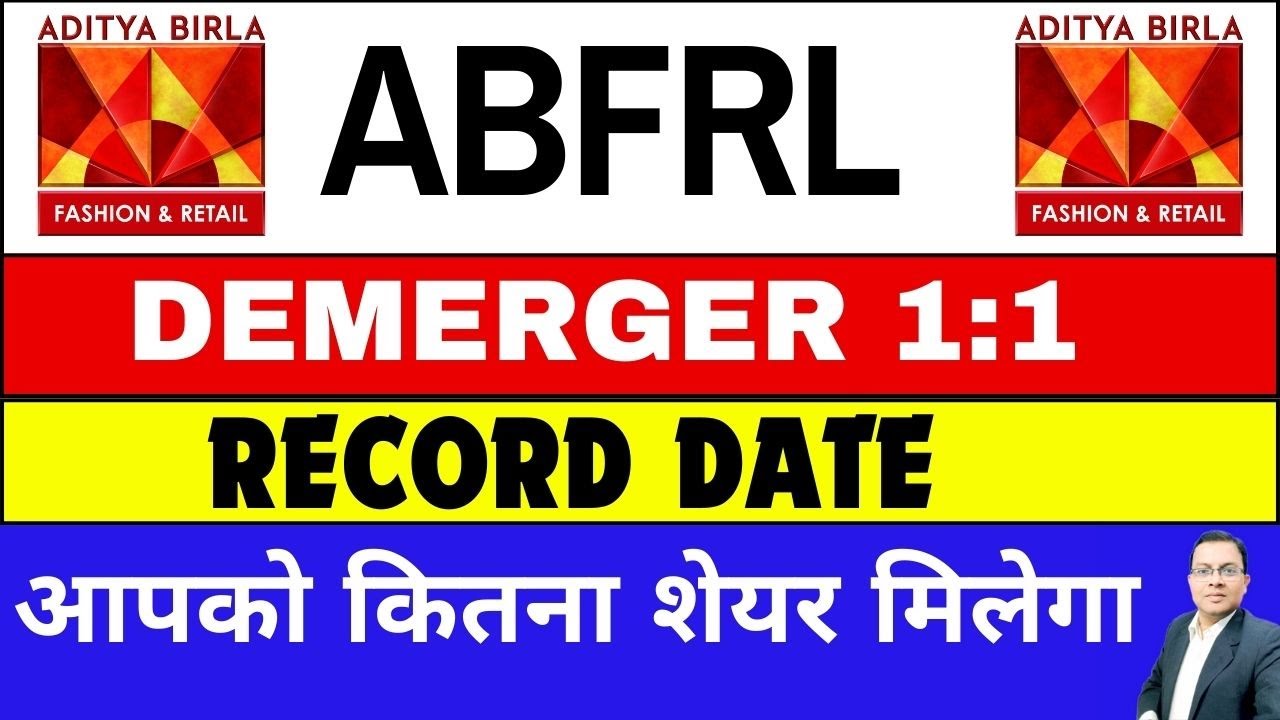 Aditya Birla Fashion & Retail Share Demerger I ABFRL share latest news ...