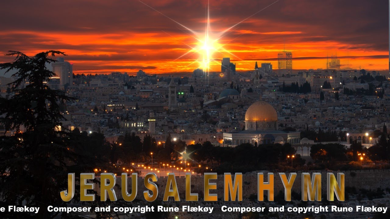Jerusalem hymn.Jerusalem melody.Jerusalem Israel.ירושליםלחן ירושלים # ...