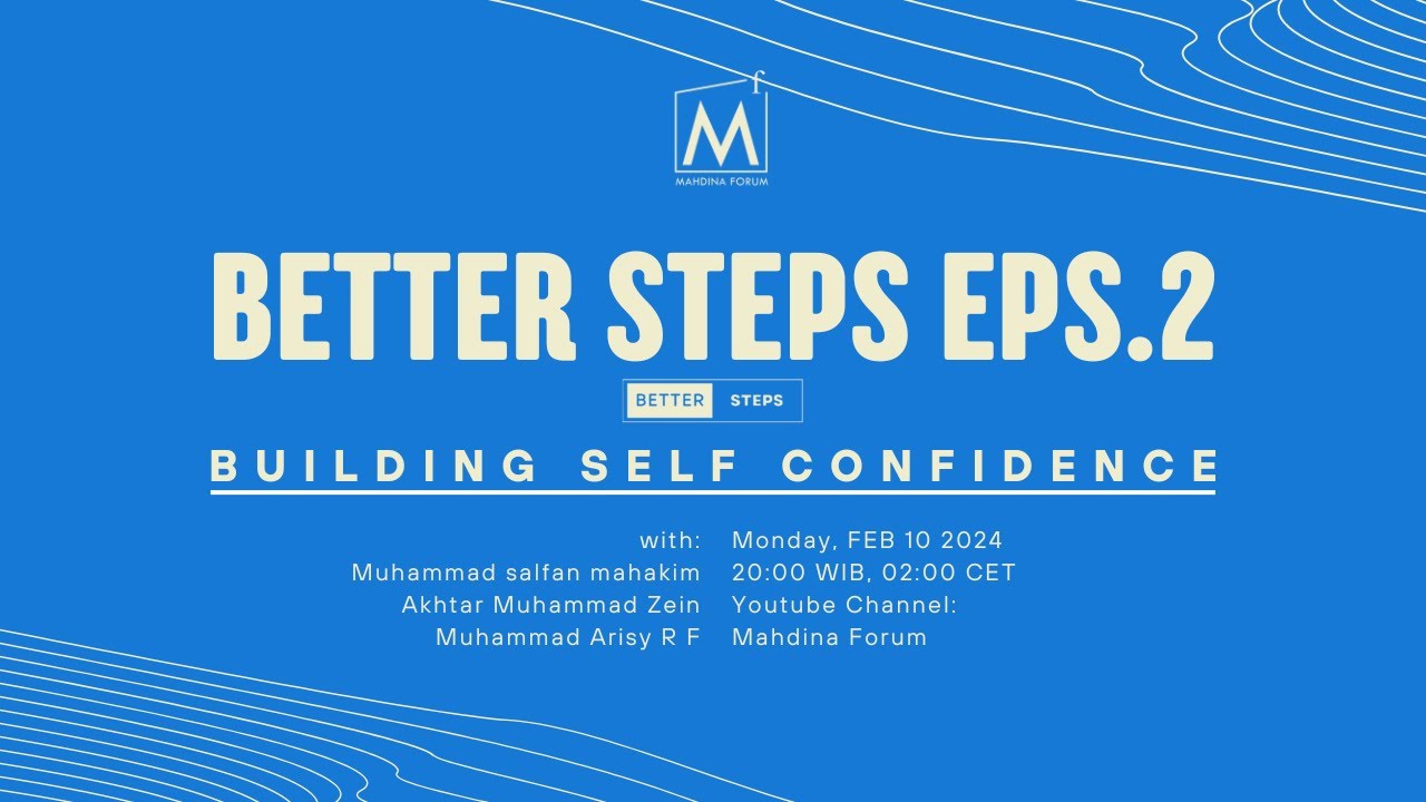 Better Steps_Eps 2 : Building Self-Confidence - YouTube