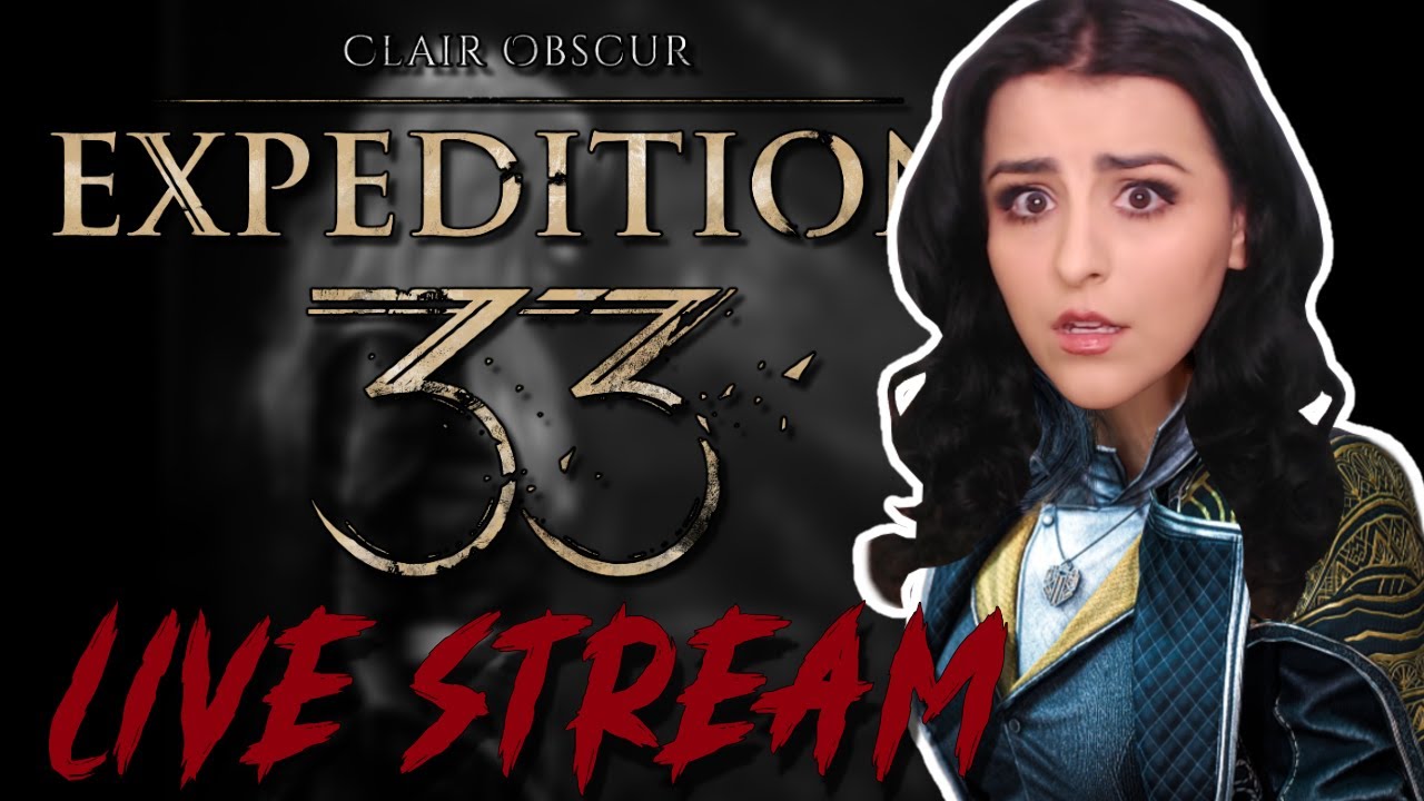 Clair Obscur: Expedition 33 | LIVE STREAM | The Paintress? - YouTube