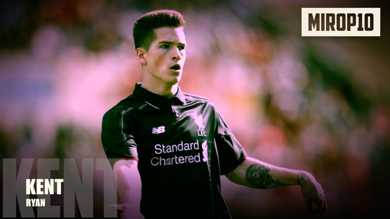 RYAN KENT LIVERPOOL THE SUPERBOY Skills & Goals - YouTube