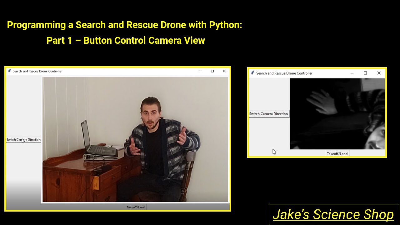 Switching Tello Drone Camera Views With Python And Tkinter Search And Rescue Drone Series Part