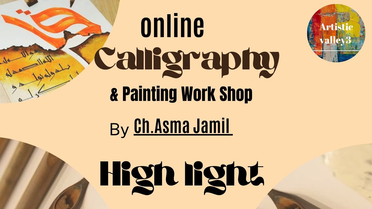 online Calligraphy & Painting WORKSHOP |Highlight |#Artisticvalley ...