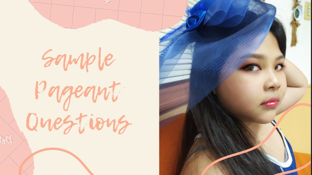 Sample Pageant Questions: Q&A with Chloe 👑👸 - YouTube