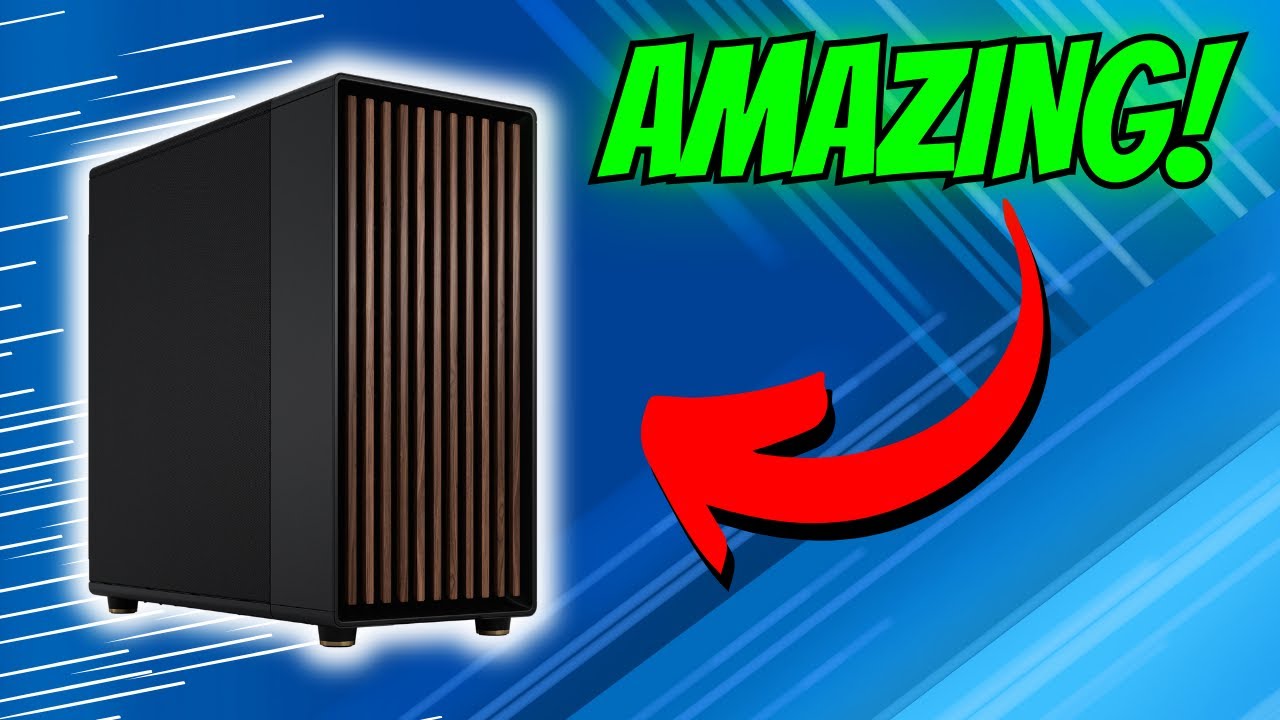 Why is this case INCREDIBLE!? - Fractal Design North XL - YouTube