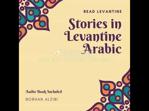 Stories in Levantine Arabic, newest book on reading and pronouncing ...