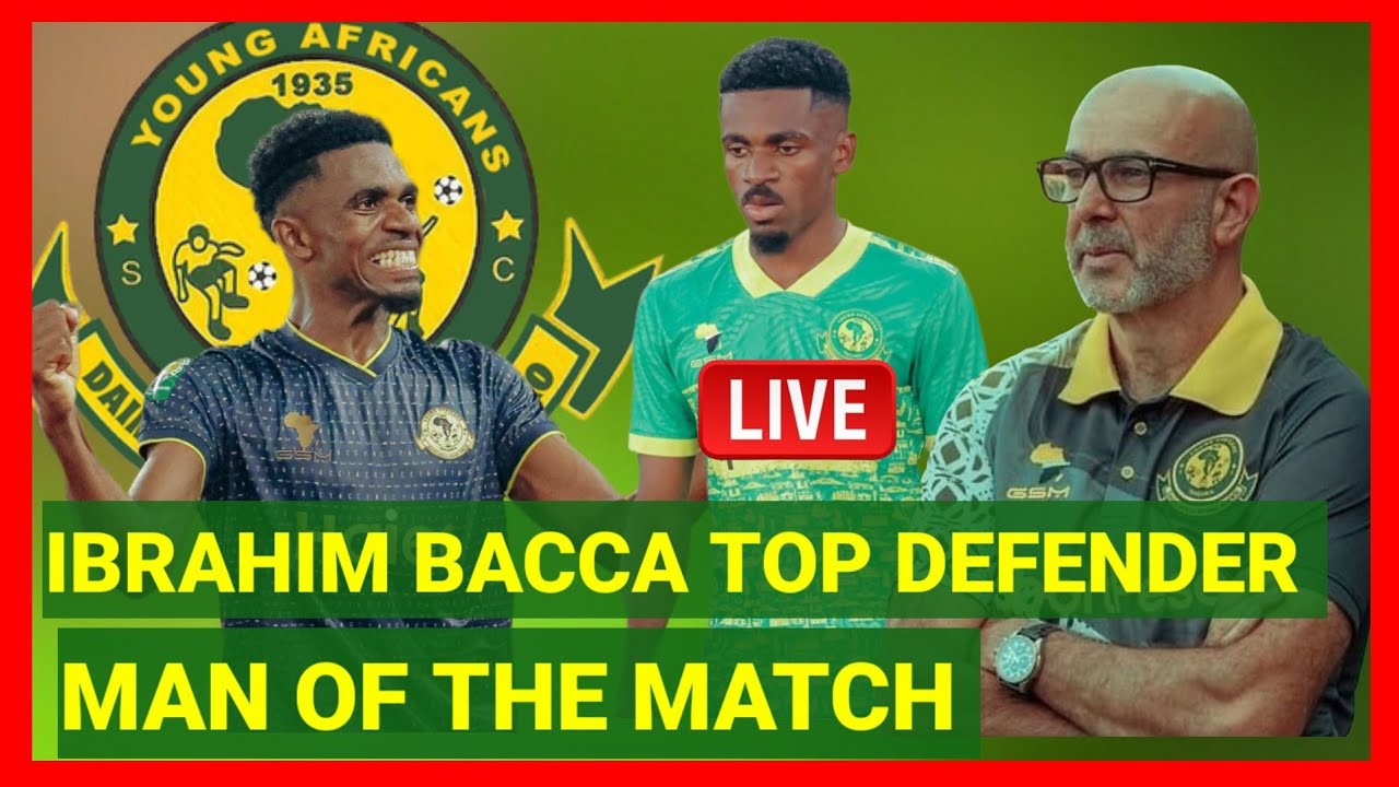 BACCA TOP DEFENDER,MAN OF THE MATCH, AWEKA REKODI KUBWA AFRIKA, YANGA ...