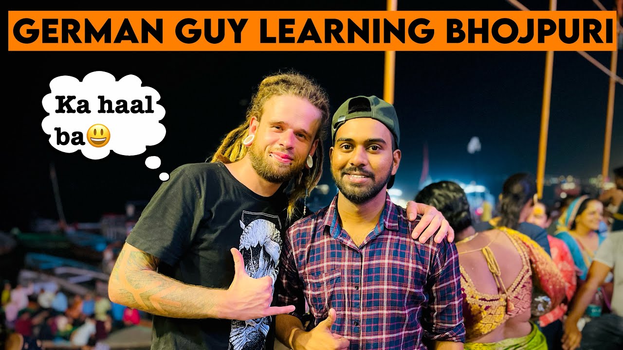 Met German🇩🇪guy In BANARAS !! German Guy speaking bhojpuri😄!! - YouTube