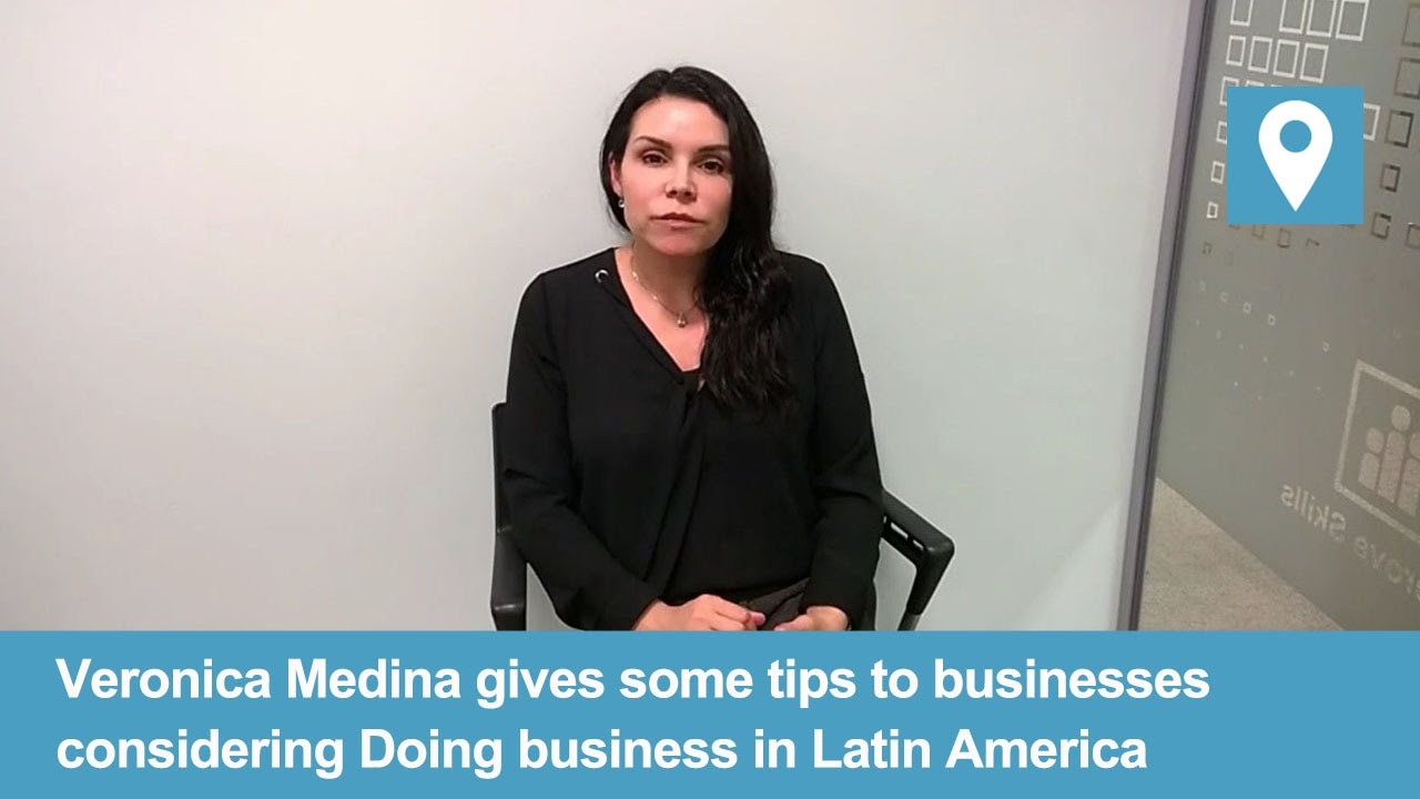 Doing Business in Latin America | Business Tips | Veronica Medina - YouTube