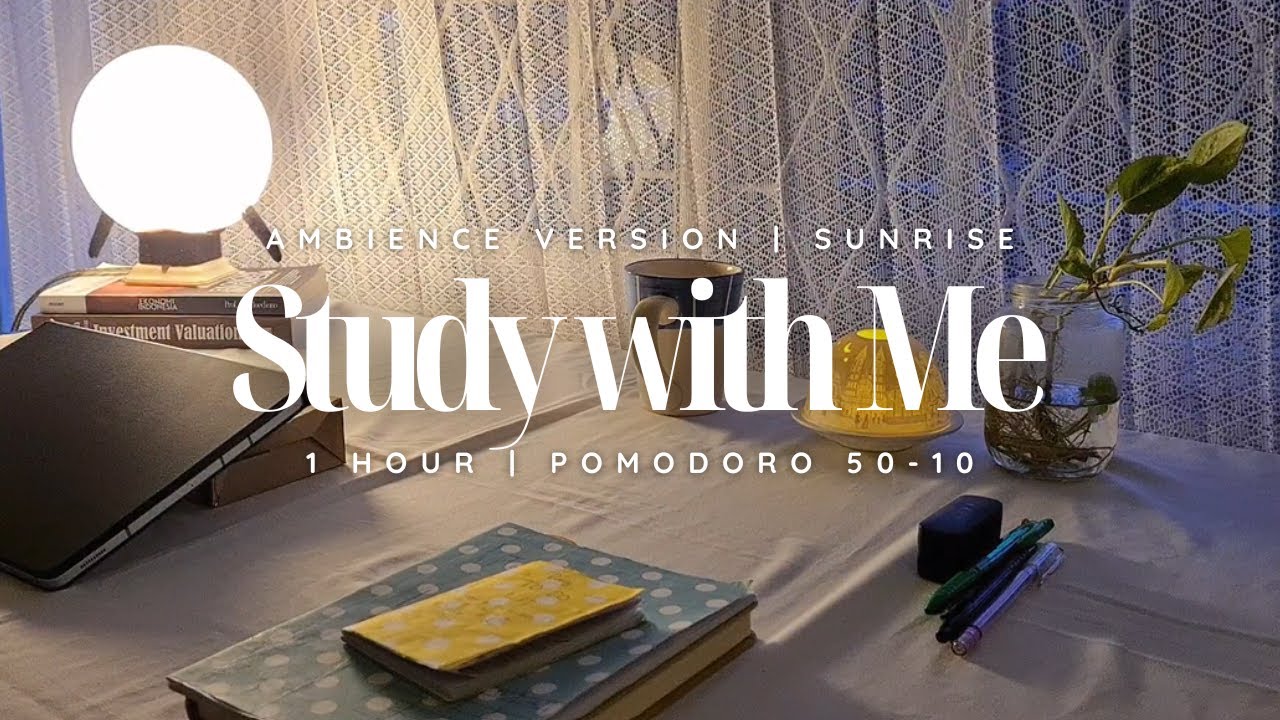 1 Hour Sunrise Study With Me 🕰️| Pomodoro 50-10 | Bird Chirping 🕊️| Timer& Bell - YouTube
