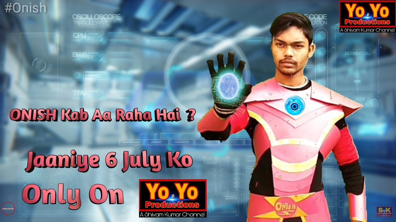 Onish Official Trailer Release On 6 July ! New Indian Superhero ! - YouTube