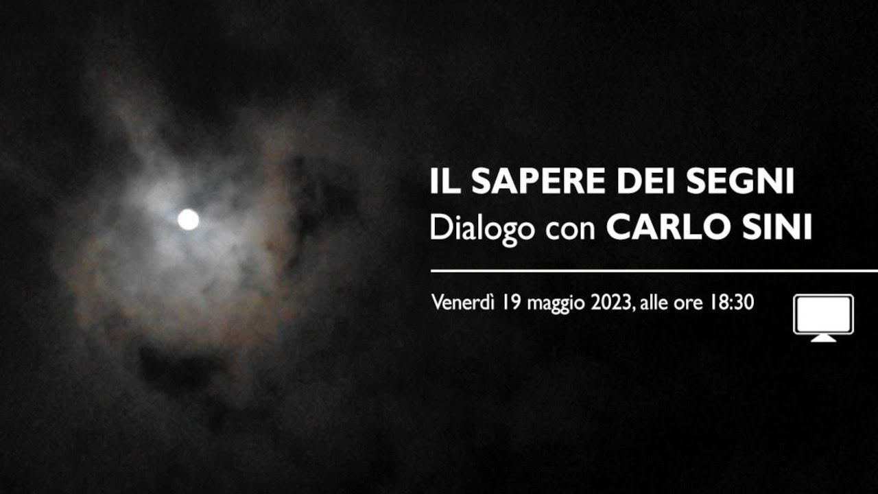 Il sapere dei segni - Dialogo con Carlo Sini. - YouTube