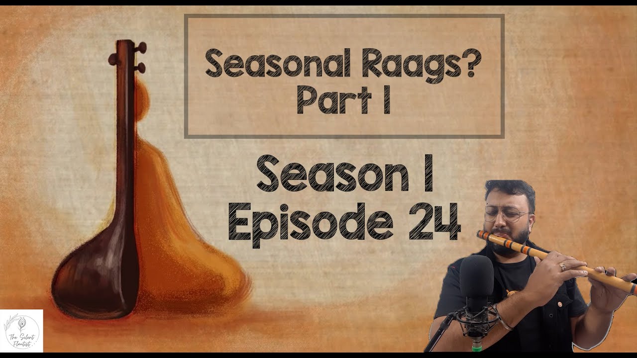 Seasonal Ragas Part 1 - Basant Ritu | Tutorial Series | S01 E24 | Learn ...