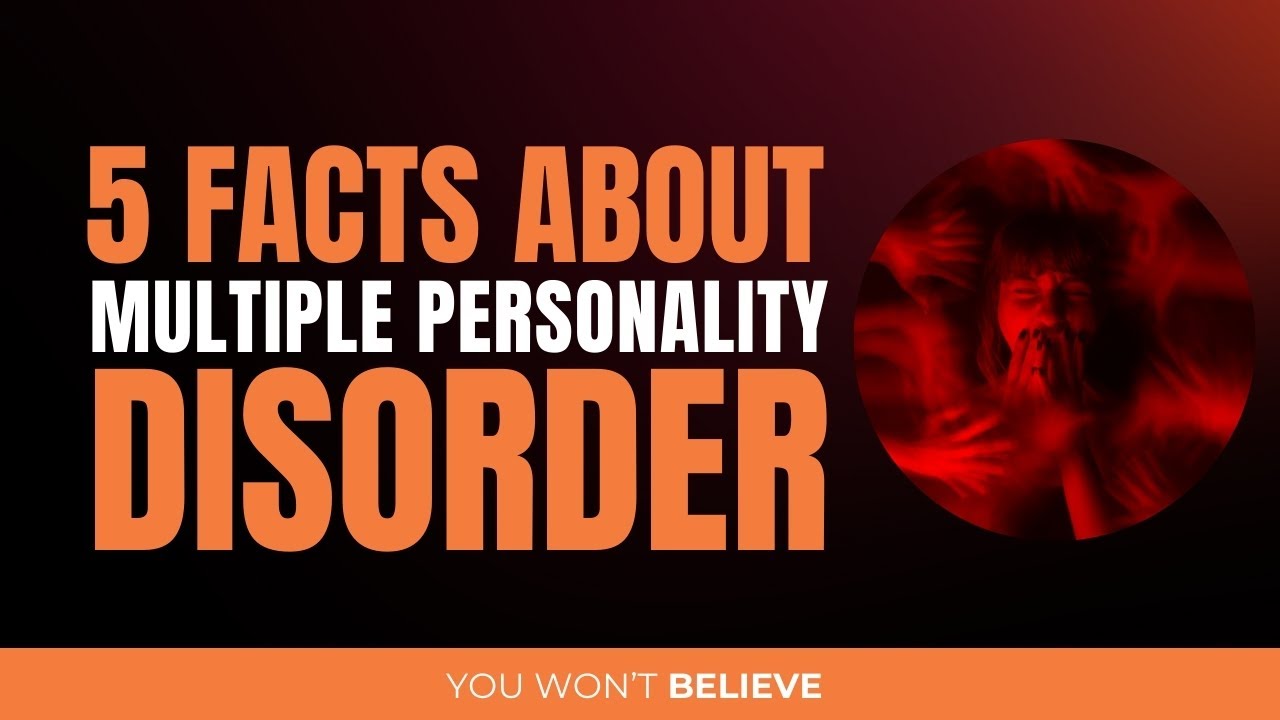 5 Surprising Facts About Multiple Personality Disorder (DID) - YouTube