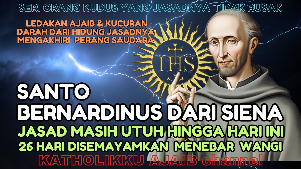 SANTO BERNARDINUS DARI SIENA, Rasul Italia. #katolik #ajaib # ...