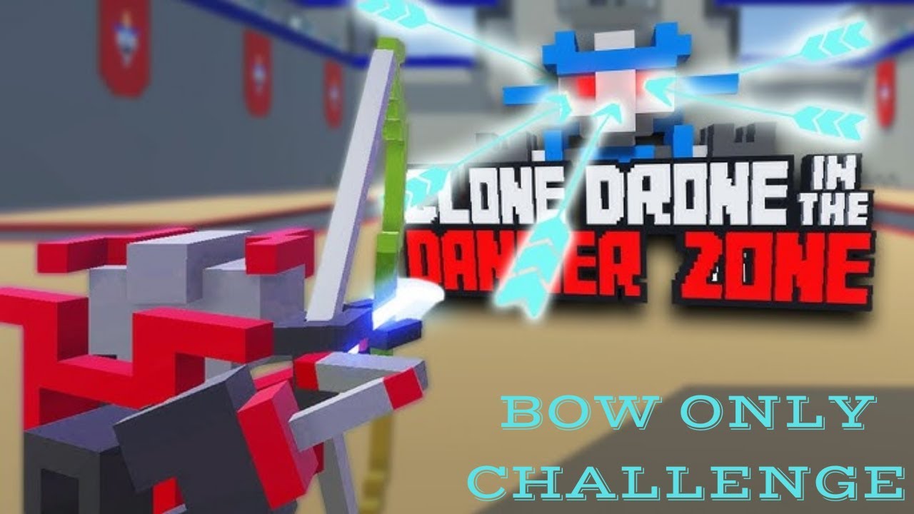 clone drone BOW ONLY CHALLENGE!!!! - YouTube