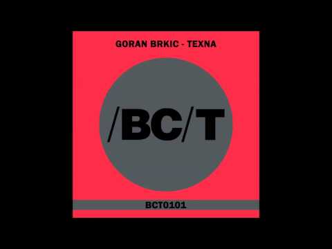 Goran Brkic - Texna (Original Mix)