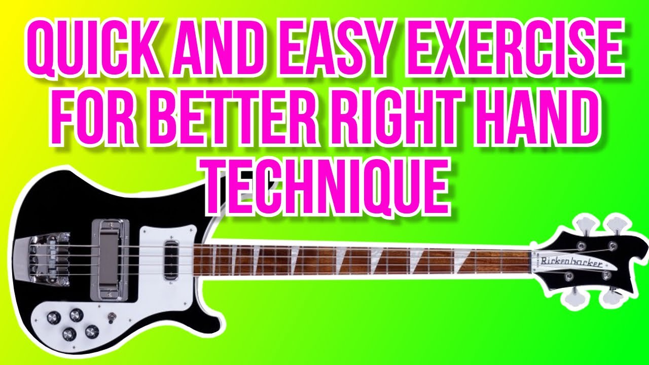 Bass lesson: Better Right Hand Technique (EASY EXERCISE) - YouTube