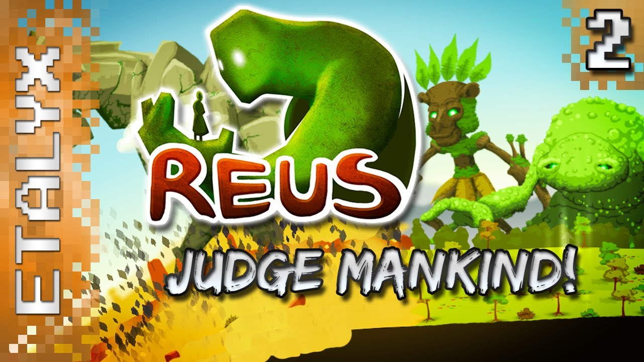 Reus - God Game of Ancient Giants Pt.2 - YouTube