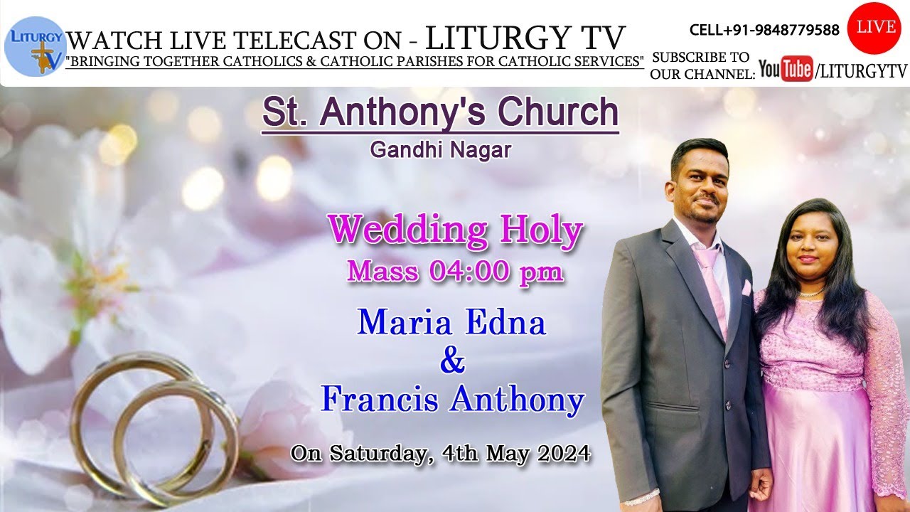 MARIA EDNA & FRANCIS ANTHONY | HOLY MATRIMONY 4PM | ST. ANTHONY 'S ...