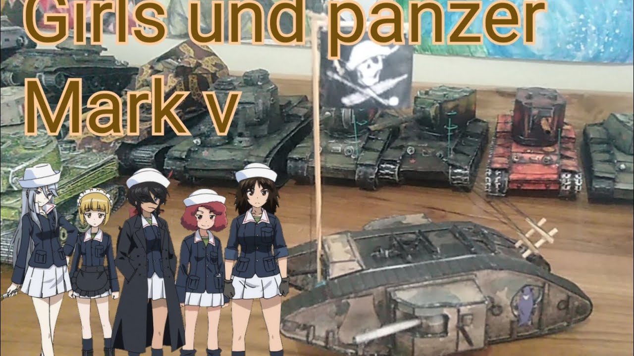 Mark v papercraft /girls und panzer - YouTube