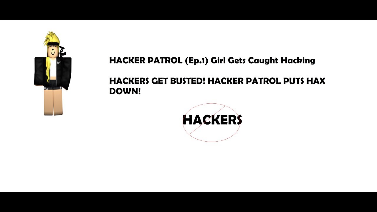 Hacker Busting (Ep. 1) Girl Gets Caught Hacking - YouTube