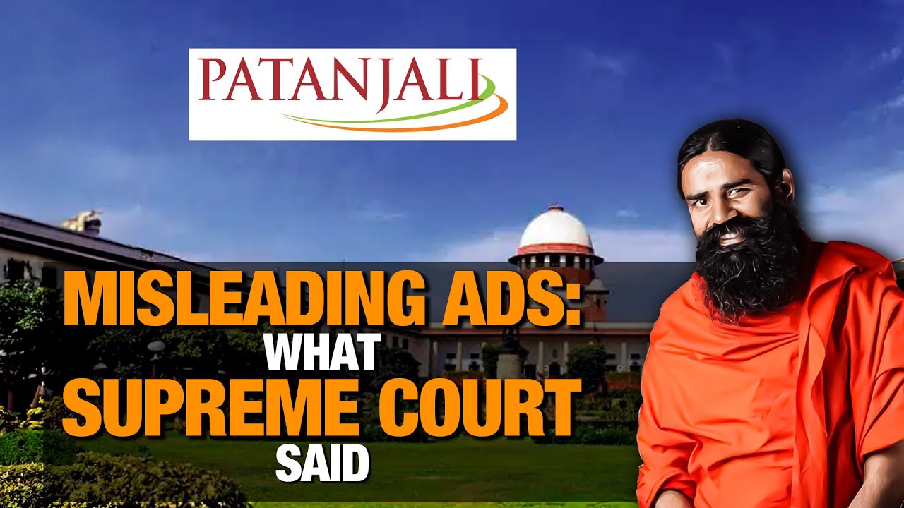 What Supreme Court Said In Patanjali Misleading Ads Case Today ...