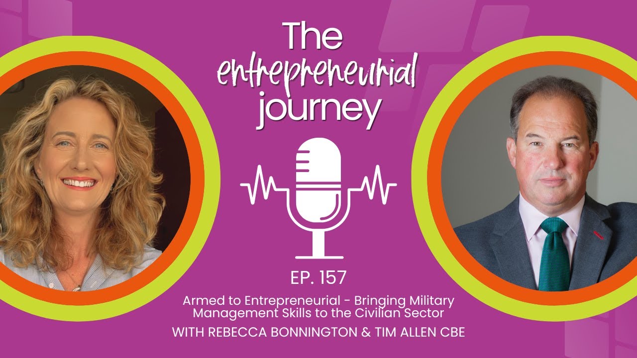 Armed to Entrepreneurial-Tim Allen CBE on Bringing Military Management ...