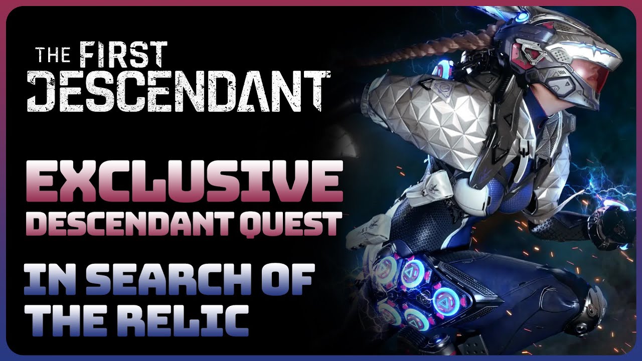 The First Descendant - In Search Of The Relic (Bunny's Exclusive Quest ...
