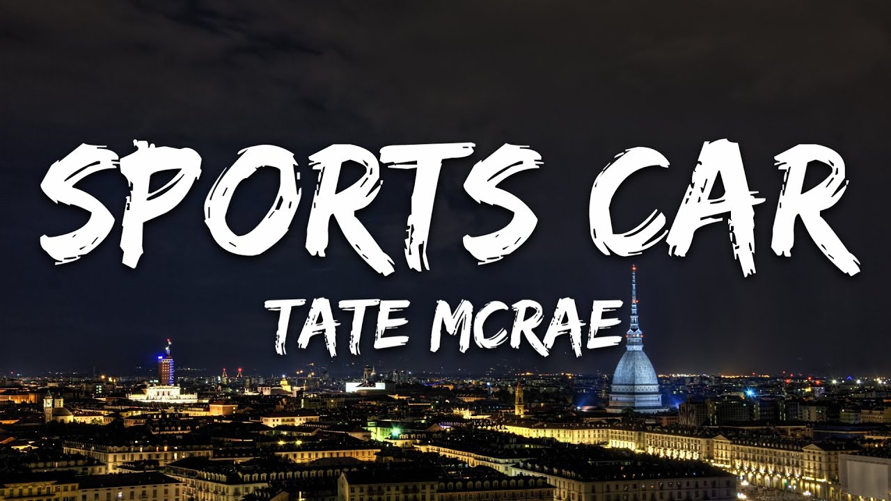 Tate McRae - Sports car (Testo/Lyrics) - YouTube