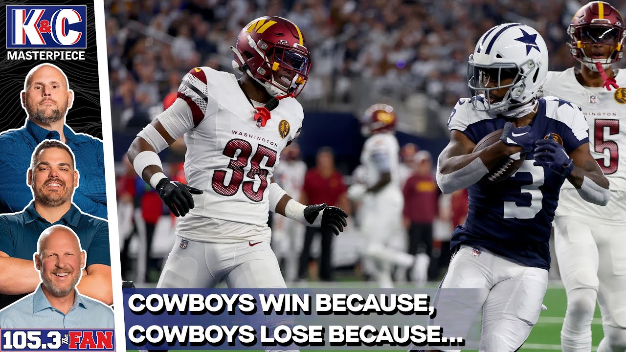 Cowboys Win Because, Cowboys Lose Because: Commanders Edition | K&C ...