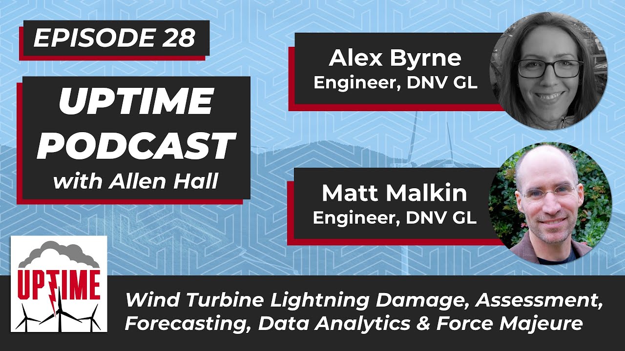 Alex Byrne & Matt Malkin of DNV GL Talk Lightning Damage [UPTIME WIND ...