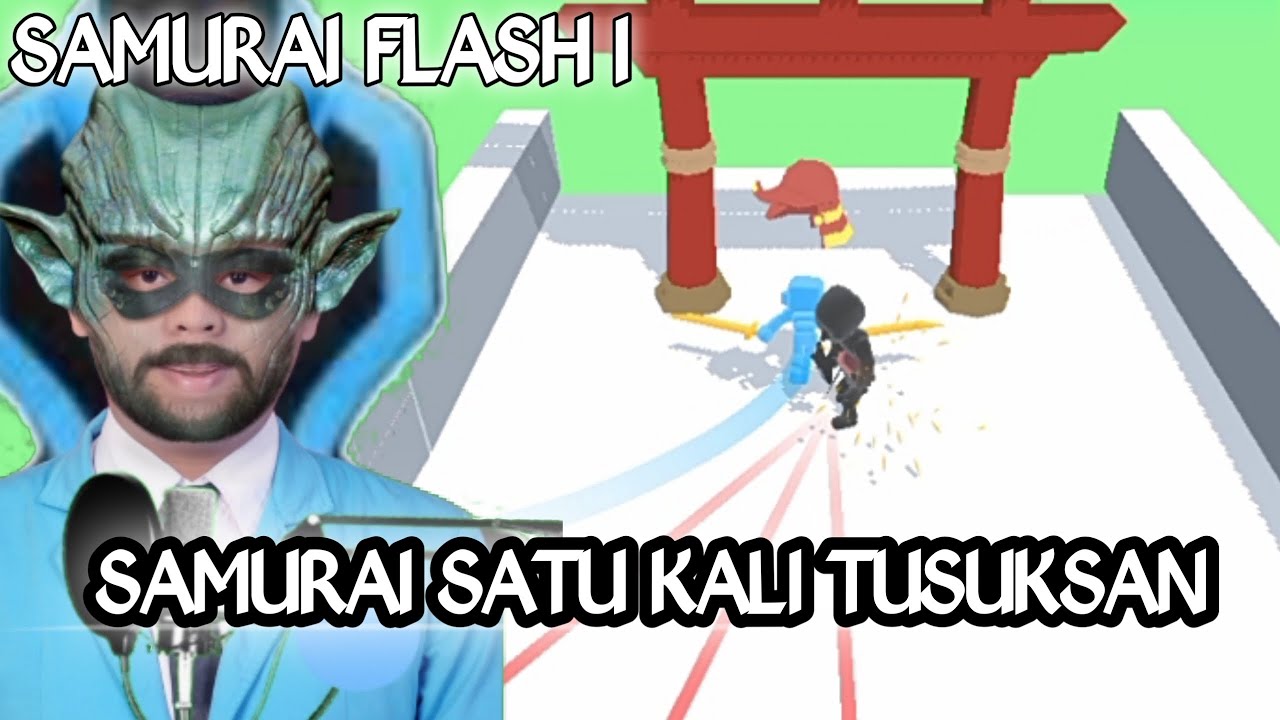 Satu Kali Tusukan Samurai X - Samurai Flash - Part 1 - YouTube