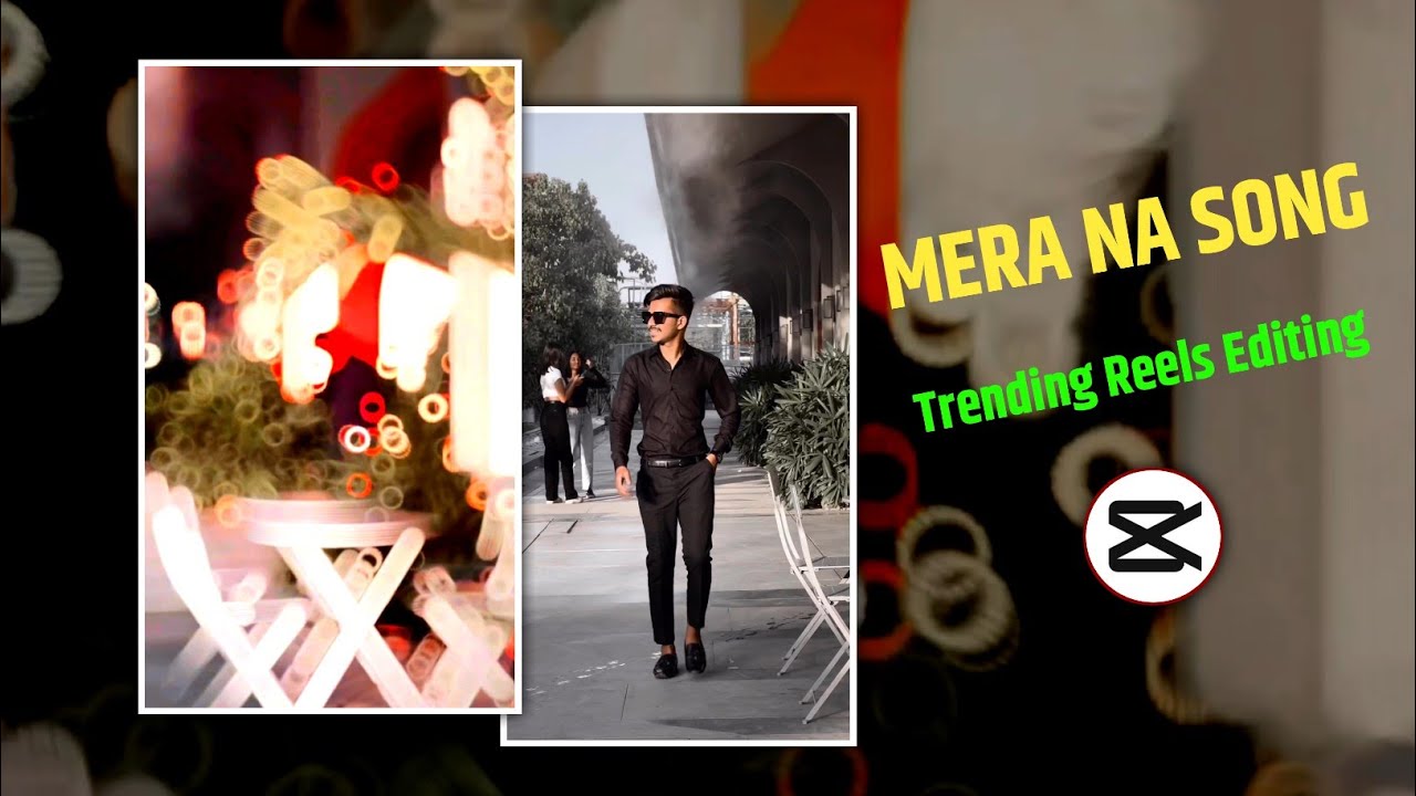 Mera na song reels editing | Solo motion reels editing step by step 🔥 ...