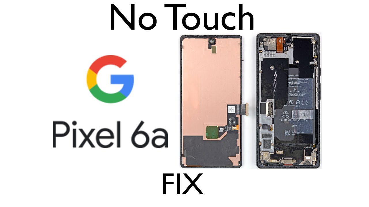 Google Pixel 6A No Touch FIX YouTube Google Pixel 6A No Touch FIX YouTube