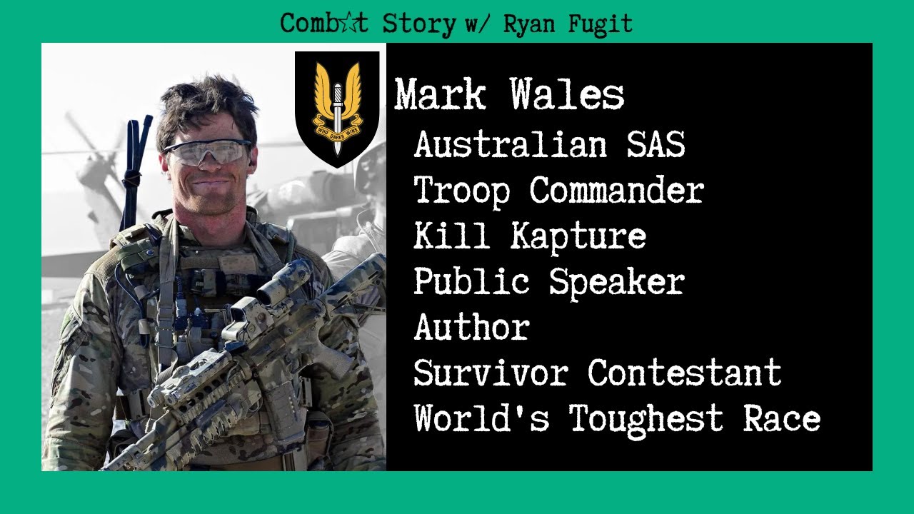 Combat Story (Ep 36): Mark Wales | Australian SAS | Troop Commander ...
