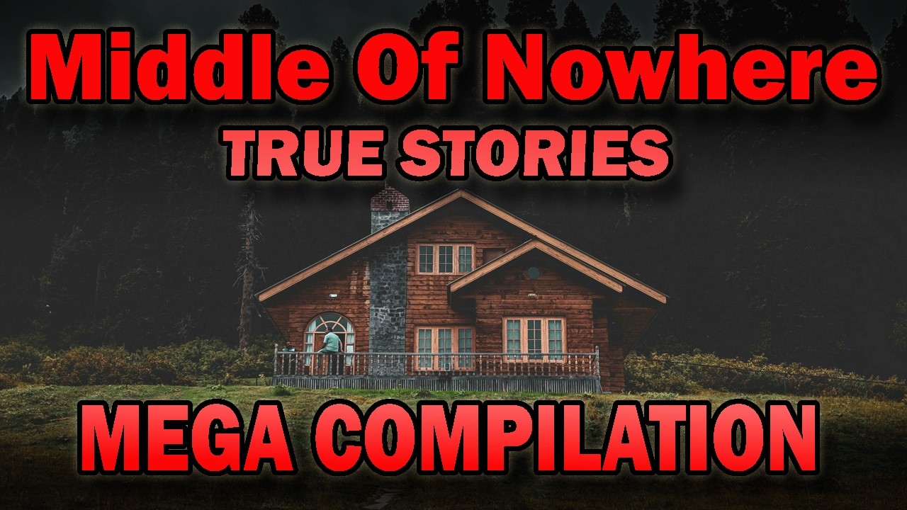 29 True Middle of Nowhere Stories - Mega Compilation - YouTube