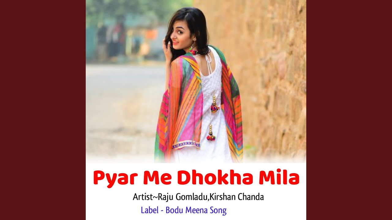 Pyar Me Dhokha Mila - YouTube
