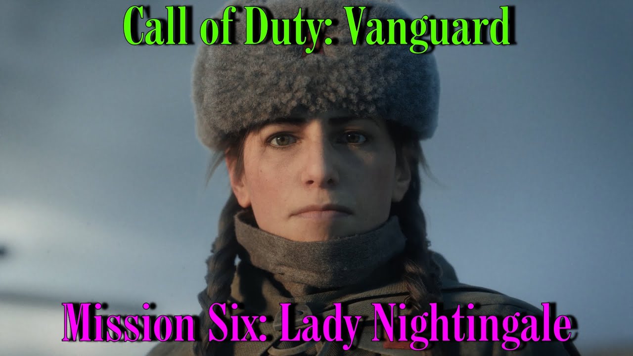 Let's Play - COD Vanguard Campaign - Mission Six - Lady Nightingale ...